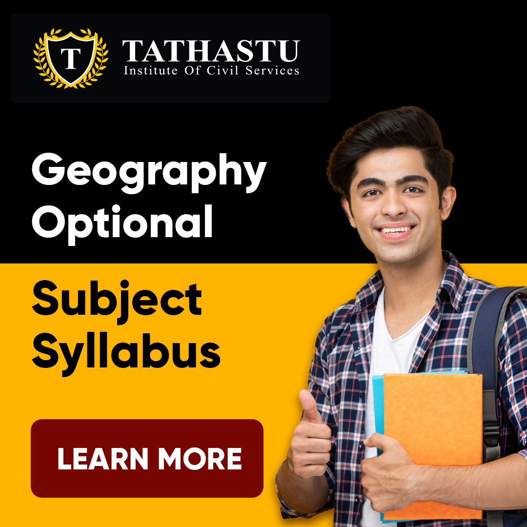 Geography Optional Subject Syllabus