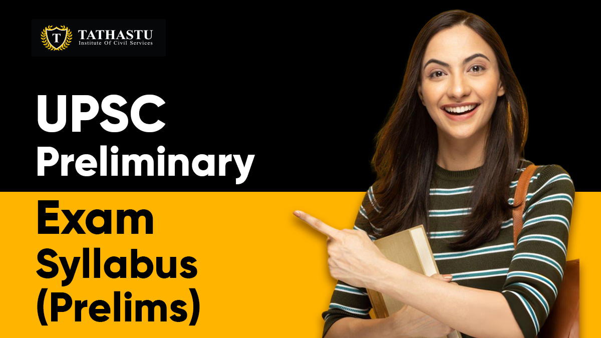 UPSC Preliminary Exam Syllabus (Prelims)